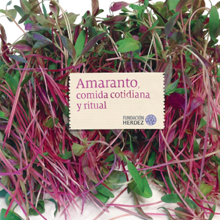 Amaranto : comida cotidiana y ritual | BIBLIOTECA DIGITAL DE LA ...